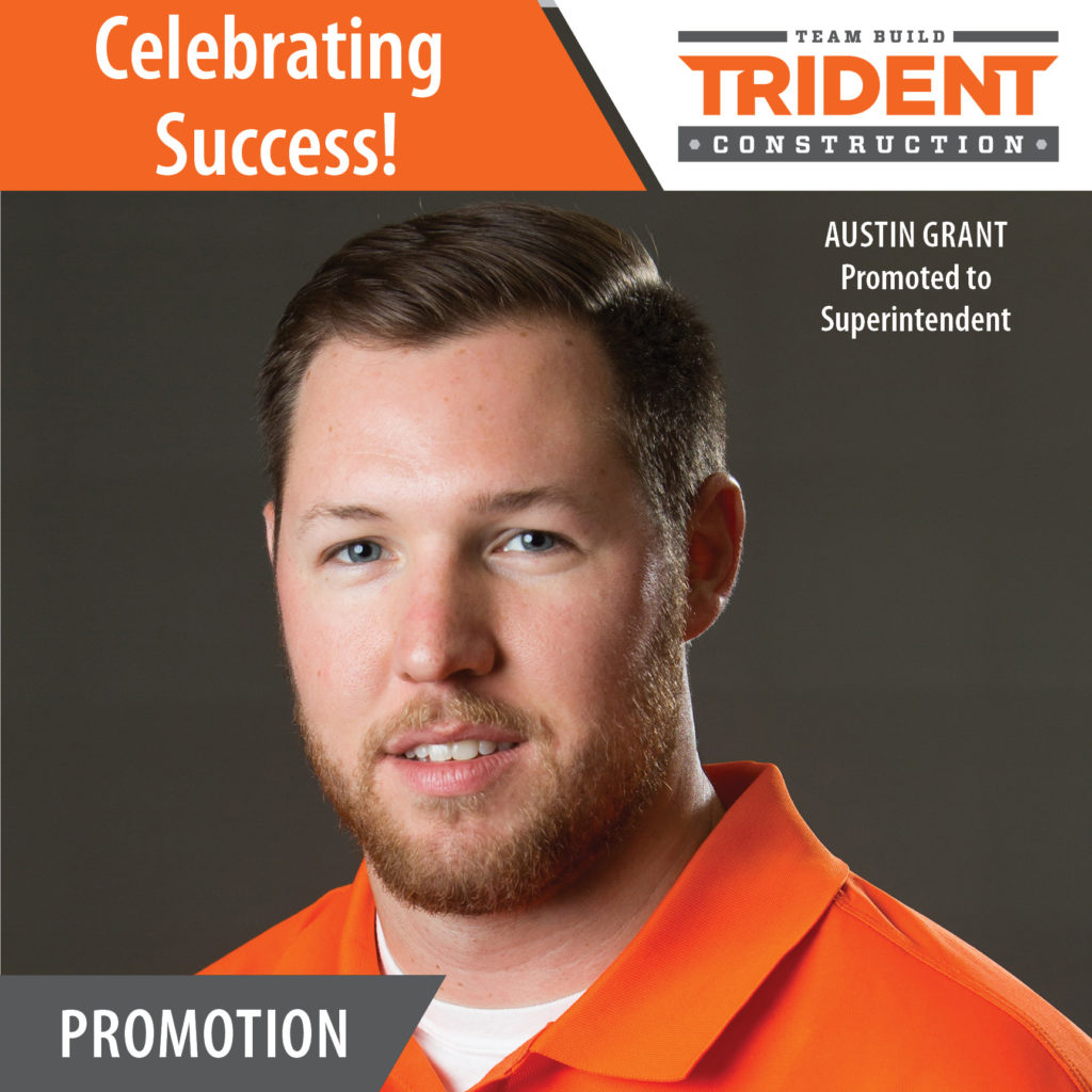 Promotion - Austin Grant - Trident Construction
